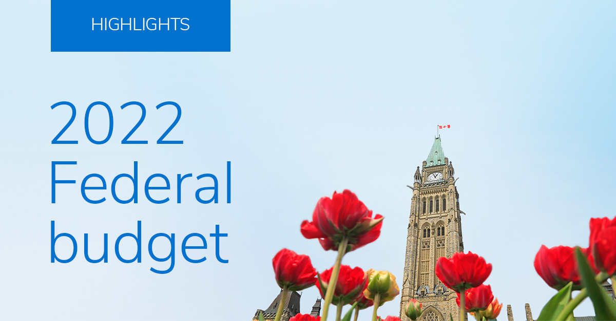 2022 Federal Budget - Larocque Group Private Wealth Management