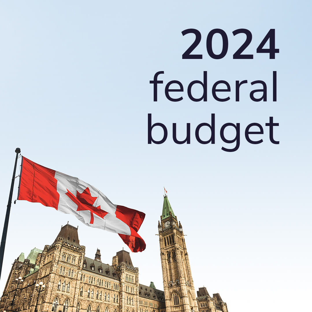2024 Federal Budget - Larocque Group Private Wealth Management